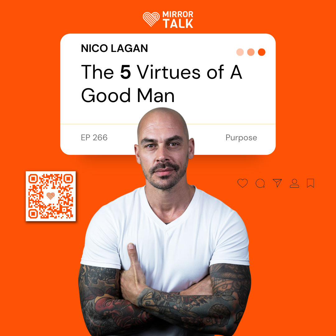 The 5 Virtues of A Good Man - Mirror Talk