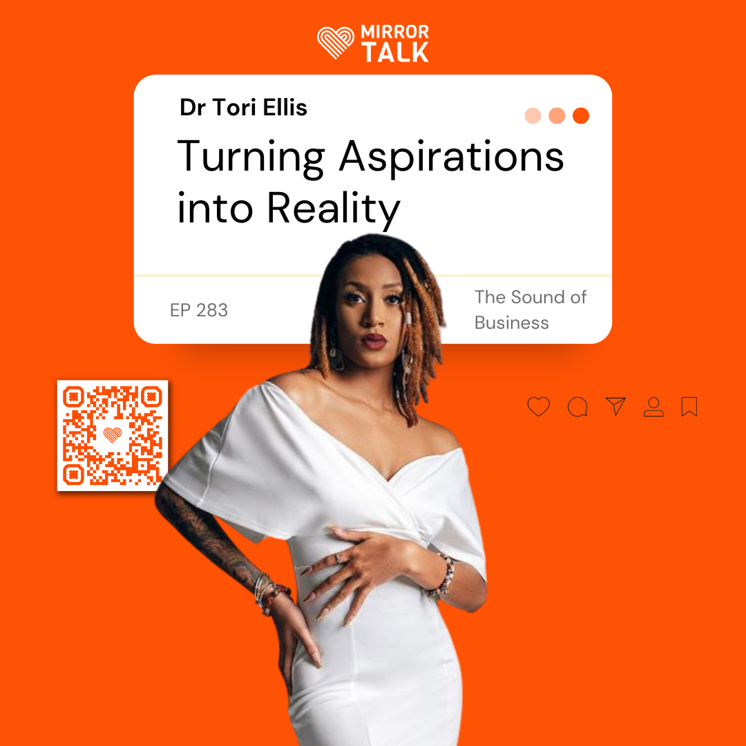 How To Turn Your Aspirations into Reality - Mirror Talk